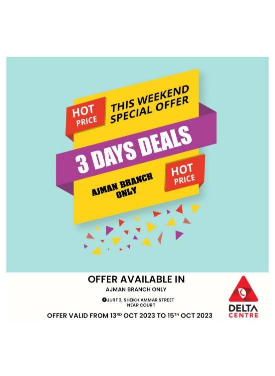 3 Days Deals from Delta Centre until 15th October - Delta Centre UAE ...
