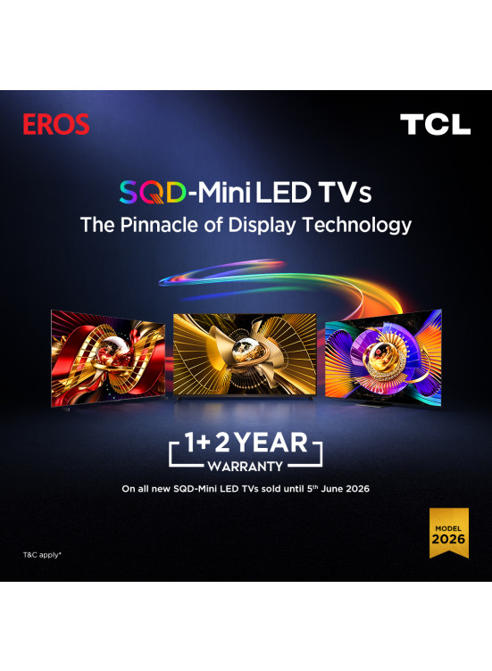 The Pinnacle Of Display Technology from EROS until 5th June - EROS UAE ...
